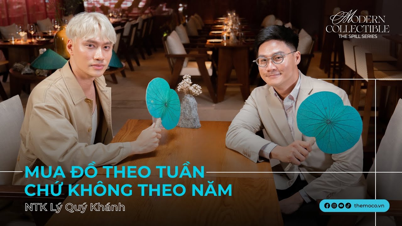 MOCO The Spill Series: Lý Quí Khánh - "Tôi mua đồ theo tuần, chứ không phải theo năm" - LUXUO.VN