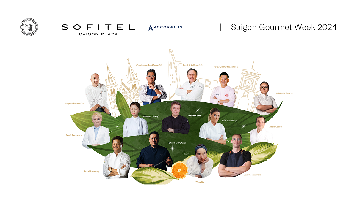 Sự kiện Saigon Gourmet Week lần thứ 6 tại Sofitel Saigon Plaza